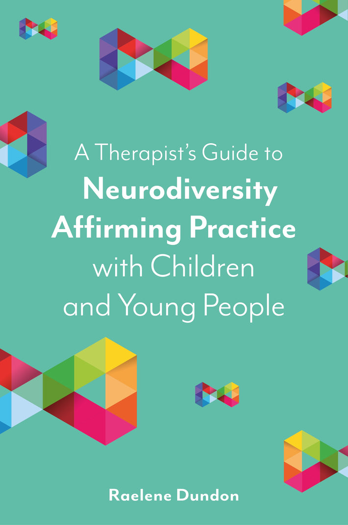 How To Be a Neuroaffirmative Therapist or Clinician | Jessica Kingsley ...