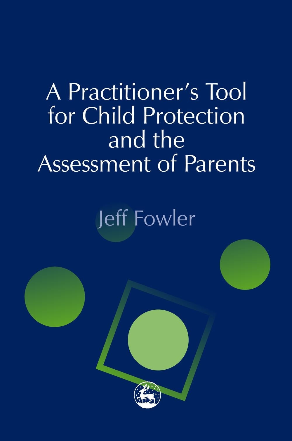 A Practitioners' Tool for Child Protection and the Assessment of ...